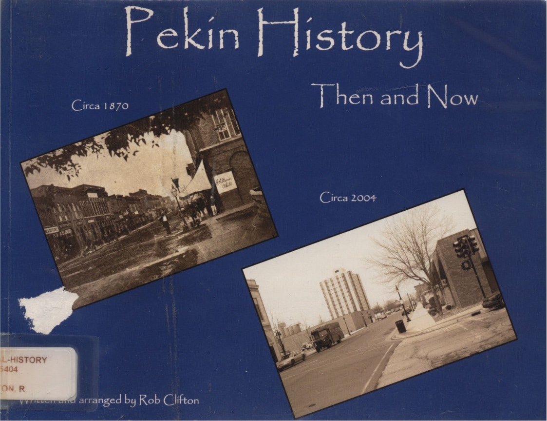 A brief history of Pekin history - Pekin Public Library